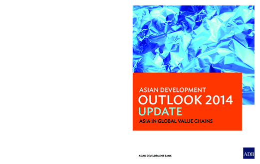 Asian Development Outlook 2014 Update: Asia in Global Value Chains ...